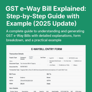 GST e-Way Bill Explained: Step-by-Step Guide | eTaxSave